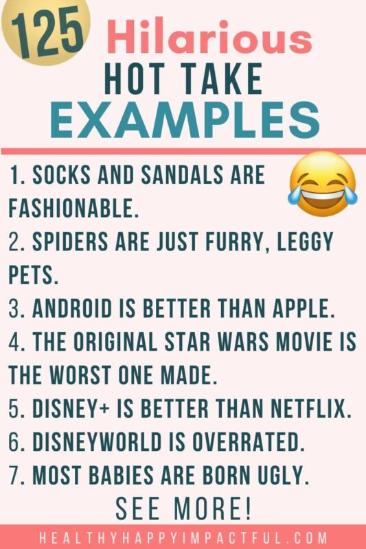125 Funny Hot Take Examples for 2025: Play the Game! - Healthy Happy ...