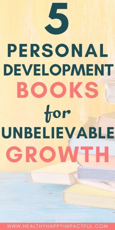 5 Best Personal Development Books to Inspire Unbelievable Growth