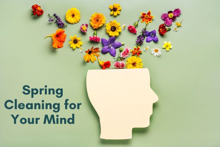 9 Life-Changing Ways to Spring Clean Your Mind and Find Peace