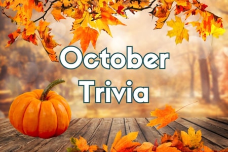 100 October Trivia Questions Do You Know These Fun Facts 2025
